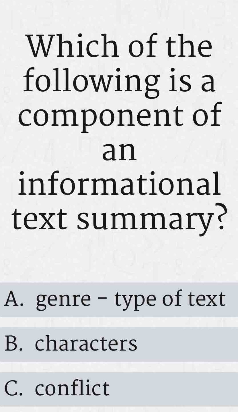 Solved: Which of the following is a component of an informational text ...