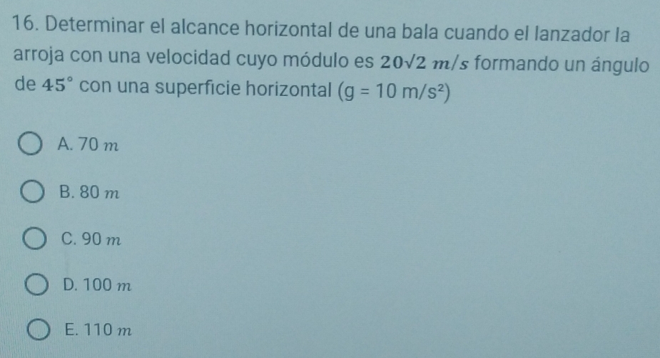 Resuelto:Determinar el alcance horizontal de una bala cuando el ...