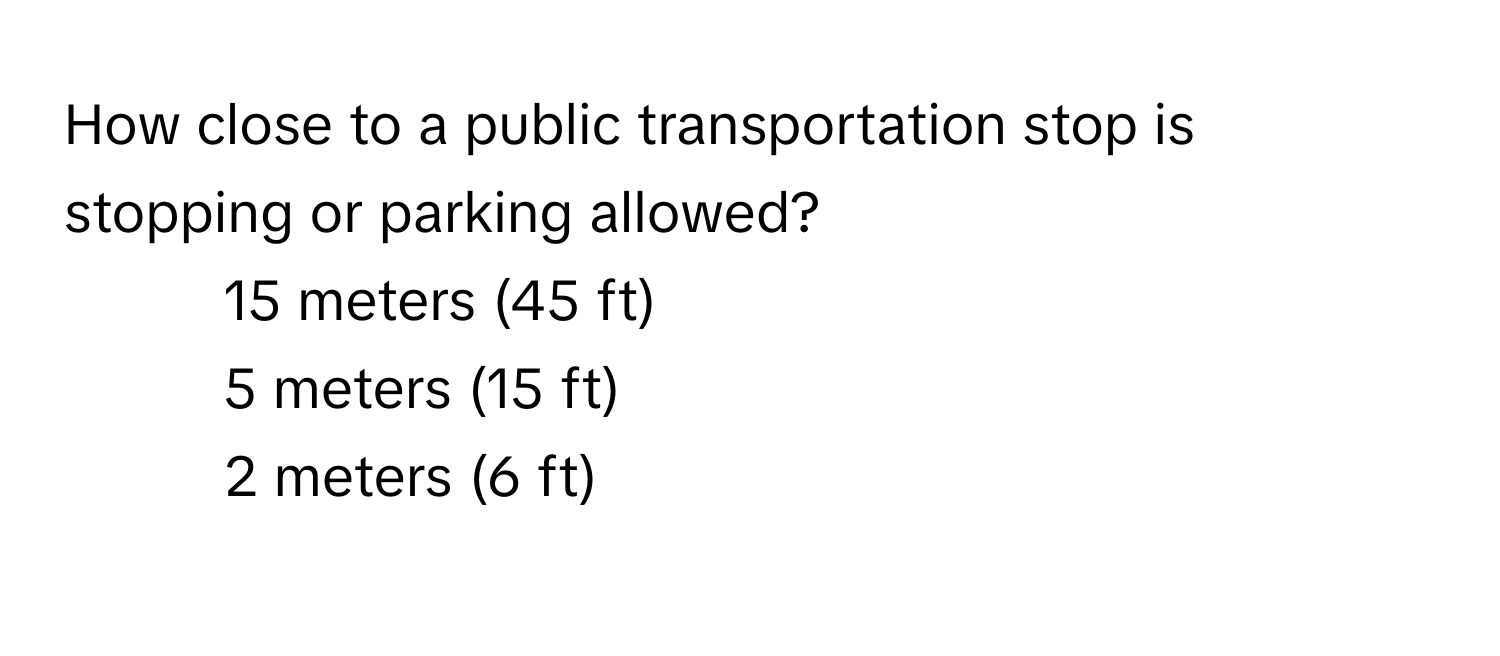 Solved: How close to a public transportation stop is stopping or ...