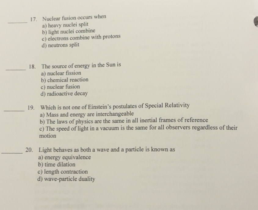 Solved: Nuclear fusion occurs when a) heavy nuclei split b) light ...