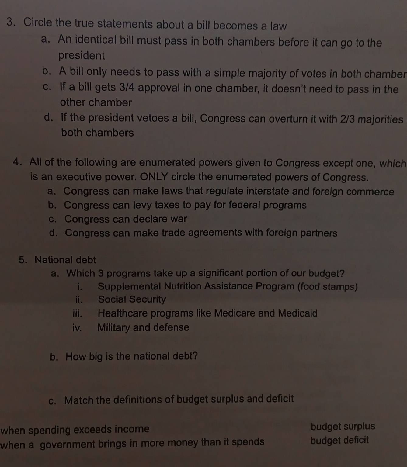 Solved: Circle the true statements about a bill becomes a law a. An ...