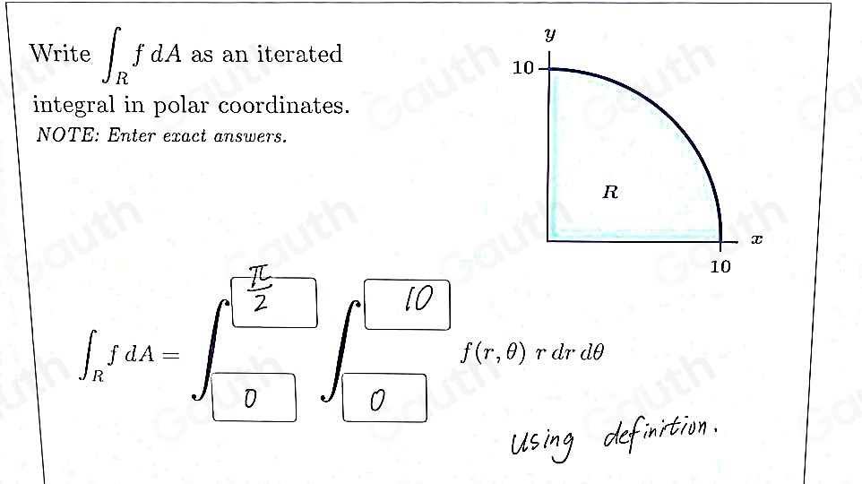 Solved: Write ∈t _RfdA as an iterated integral in polar coordinates ...