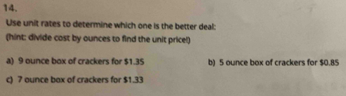 Solved: Use unit rates to determine which one is the better deal: (hint ...