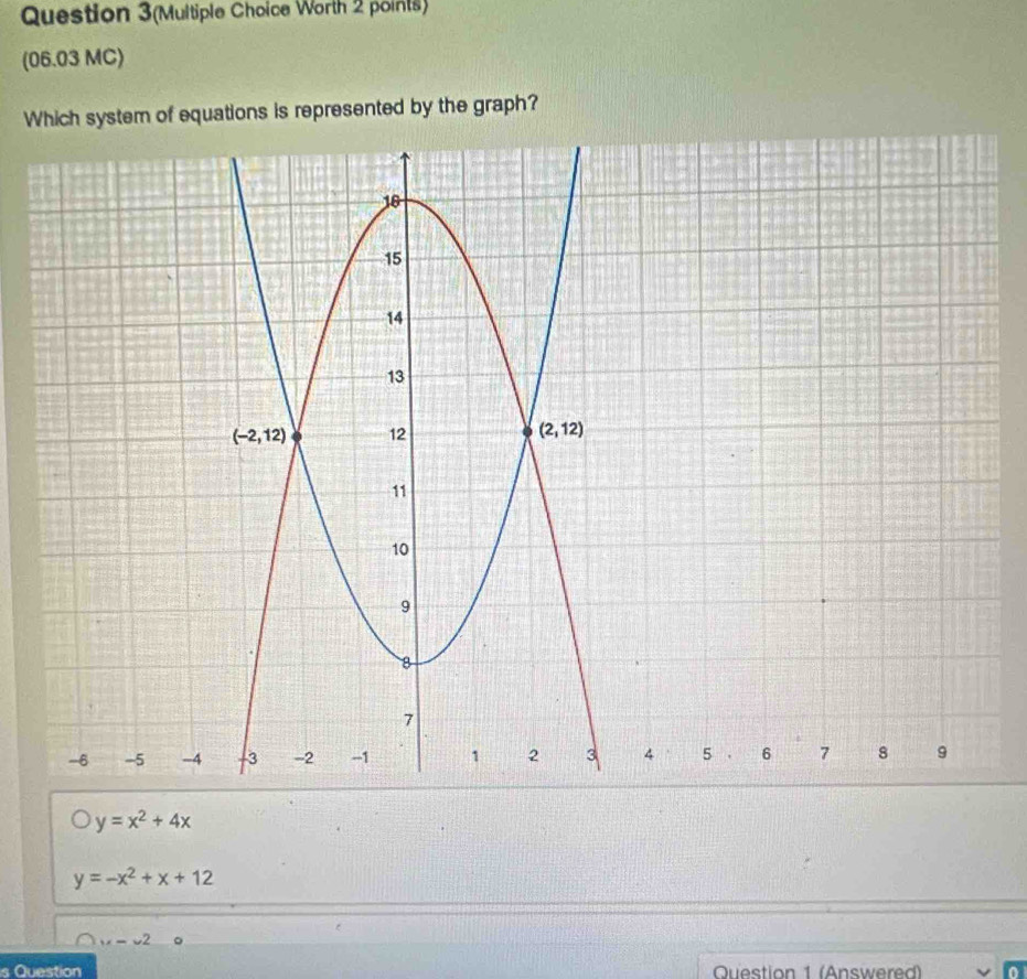 Solved: Question 3(Multiple Choice Worth 2 points) (06.03 MC) Which ...