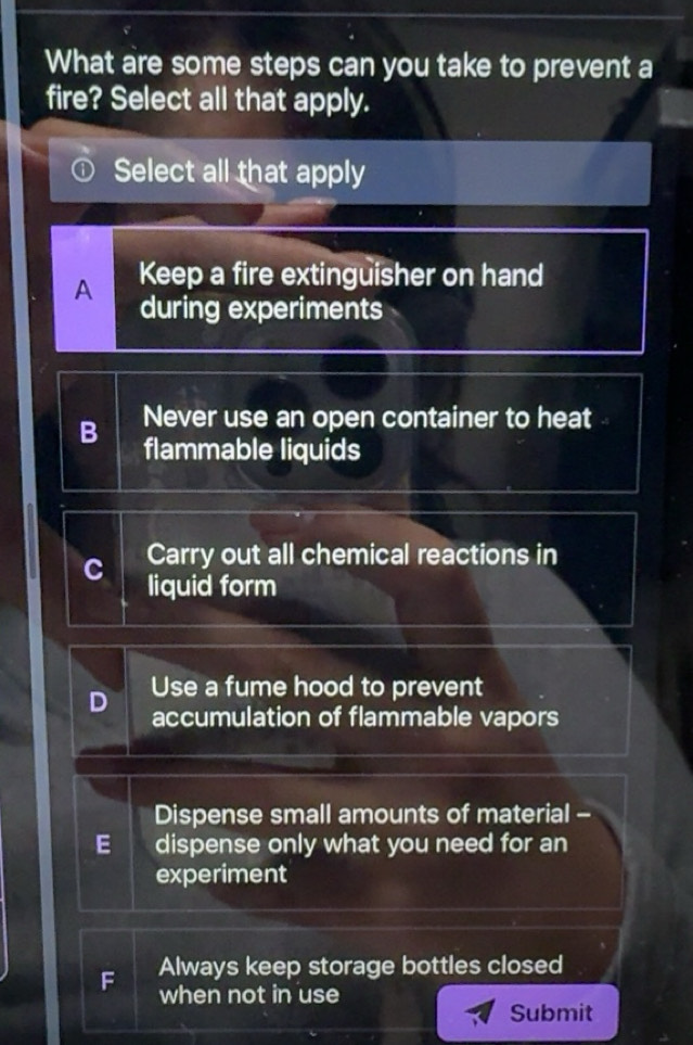 Solved: What are some steps can you take to prevent a fire? Select all ...