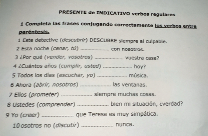 Risolto:PRESENTE de INDICATIVO verbos regulares 1 Completa las frases ...