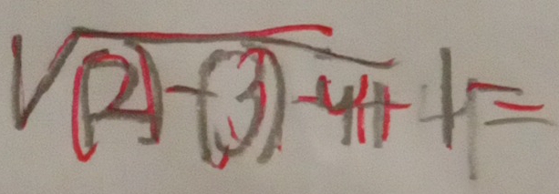 Solved: sqrt((2)-(3)-4+1)= [Math]