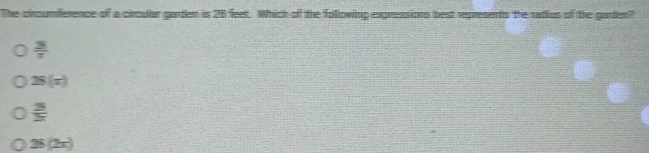Solved: The circumference of a circular garden is 28 feet. Which of the ...