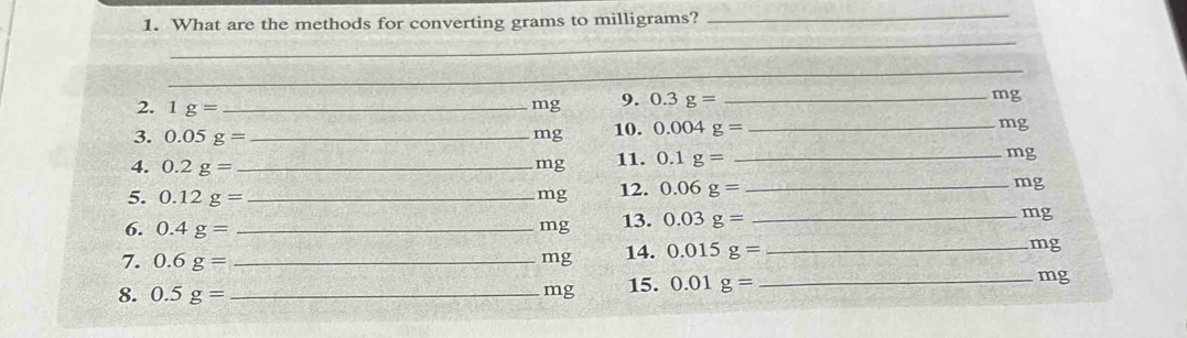 Solved: What are the methods for converting grams to milligrams ...