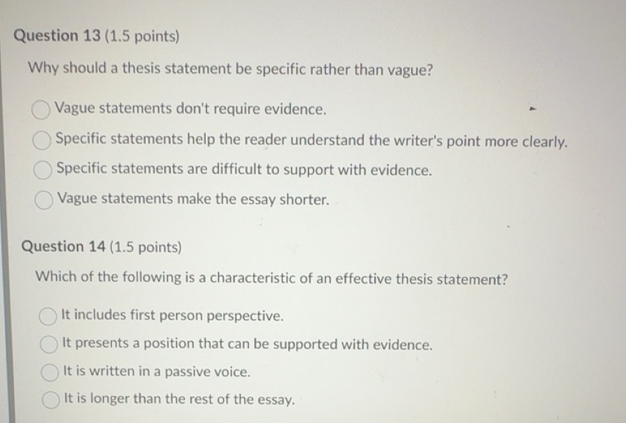 Solved: Why should a thesis statement be specific rather than vague ...