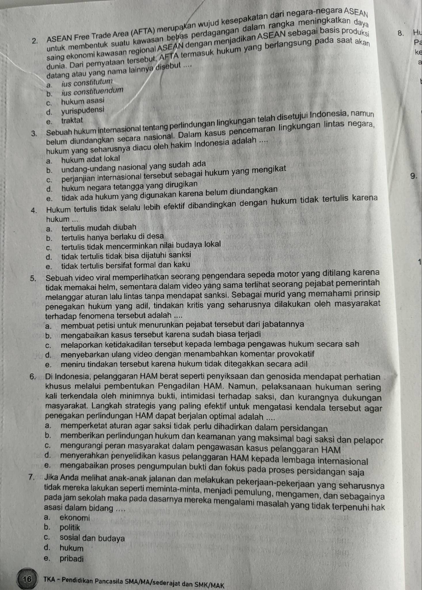Telah dijawab:ASEAN Free Trade Area (AFTA) merupakan wujud kesepakatan ...