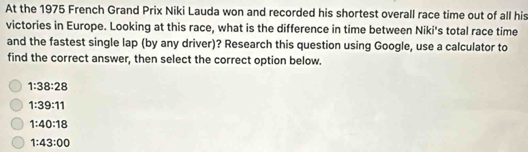 Solved: At the 1975 French Grand Prix Niki Lauda won and recorded his ...