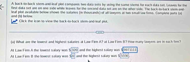 Solved: A back-to-back stem-and-leaf plot compares two data sets by ...