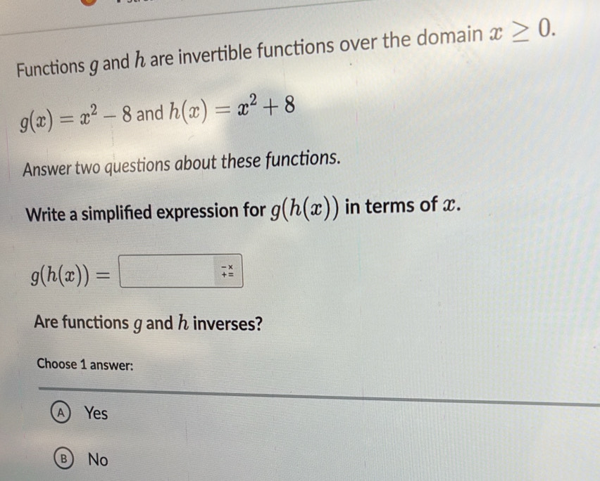 Solved: Functions g and h are invertible functions over the domain x≥ 0 ...