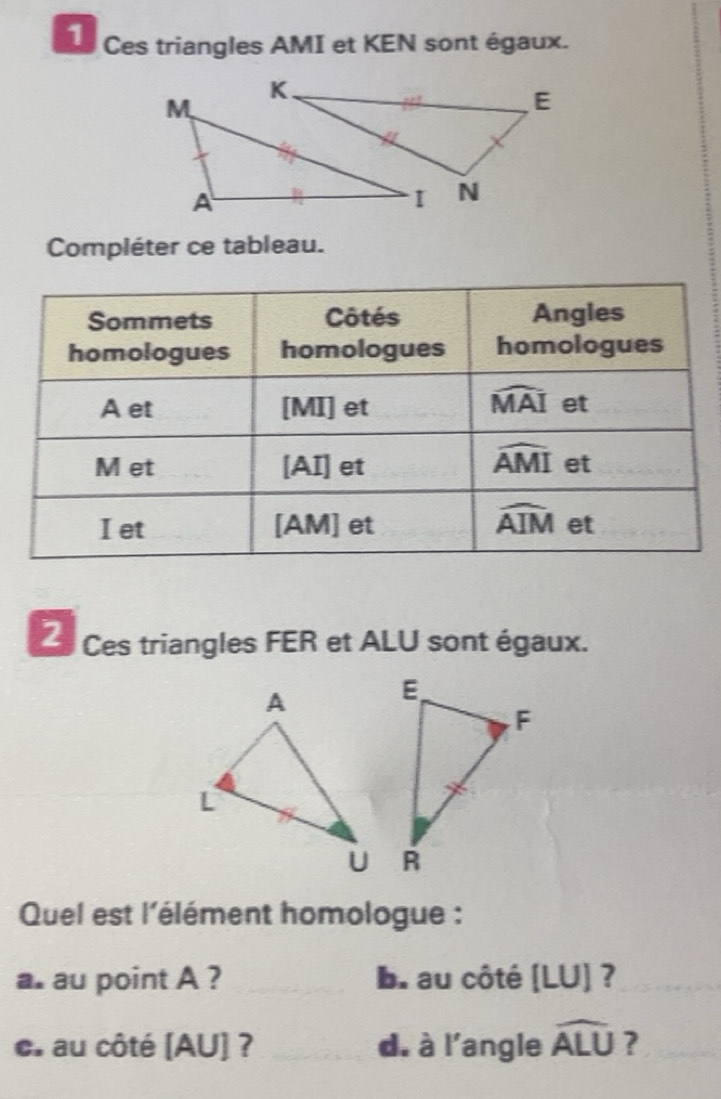 Résolu :Ces triangles AMI et KEN sont égaux. Compléter ce tableau. 2 ...