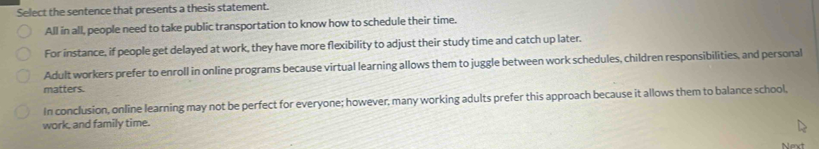 Solved: Select the sentence that presents a thesis statement. All in ...