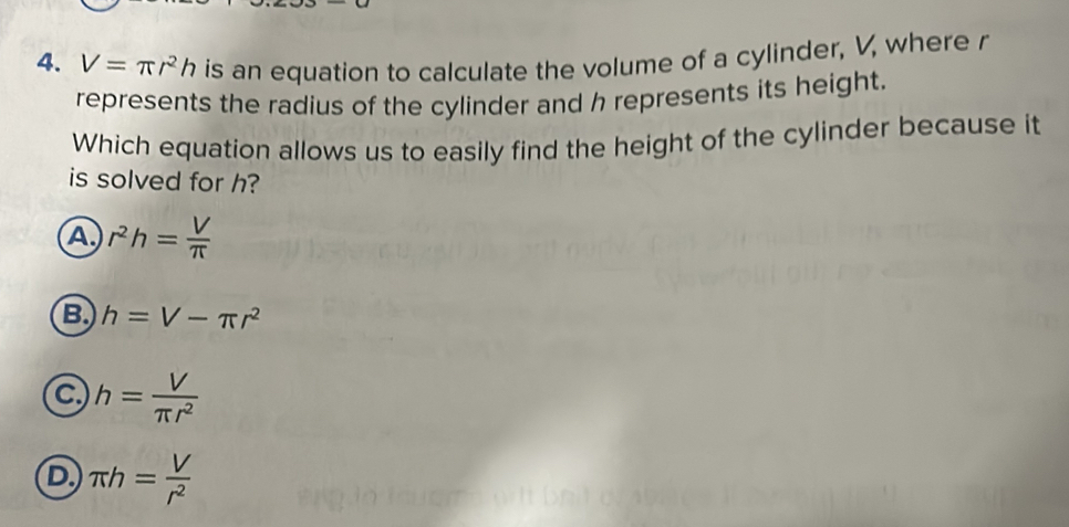 Solved: V=π r^2h is an equation to calculate the volume of a cylinder ...