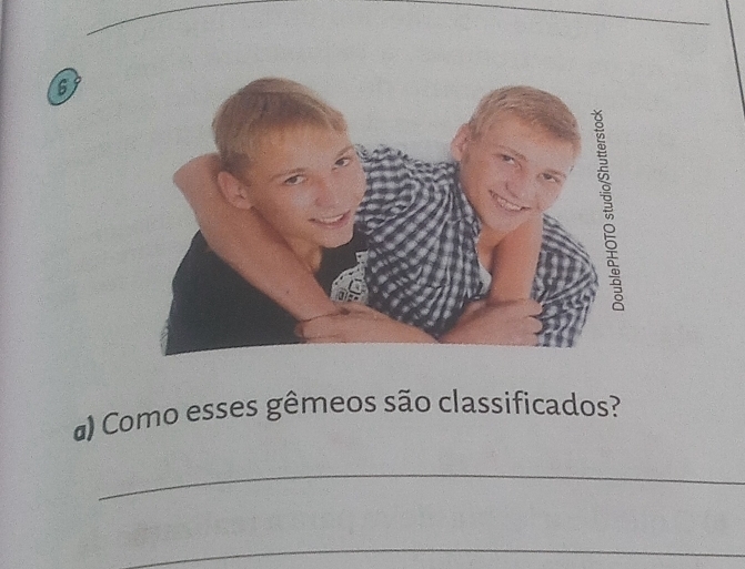 Resolvido:6 ) Como esses gêmeos são classificados?