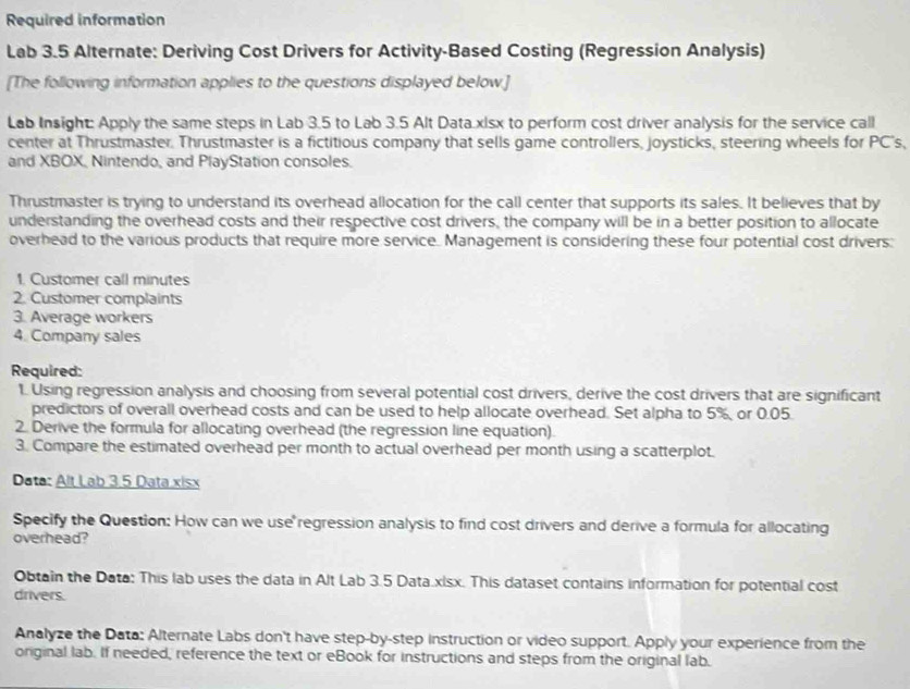 Solved: Required information Lab 3.5 Alternate: Deriving Cost Drivers ...