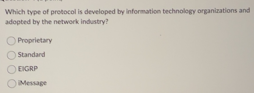 Solved: Which type of protocol is developed by information technology ...