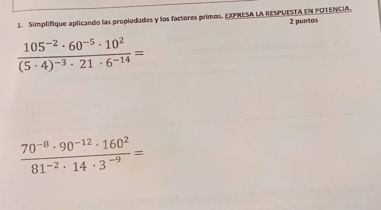 Resuelto:Simplifique aplicando las propiedades y los factores primos ...