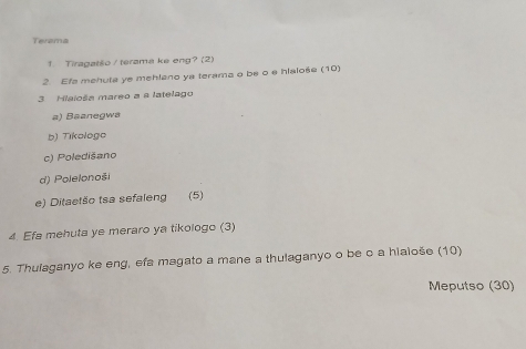 Solved: Terama 1. Tiragatšo / terama ke eng? (2) 2. Efa mehuta ye ...