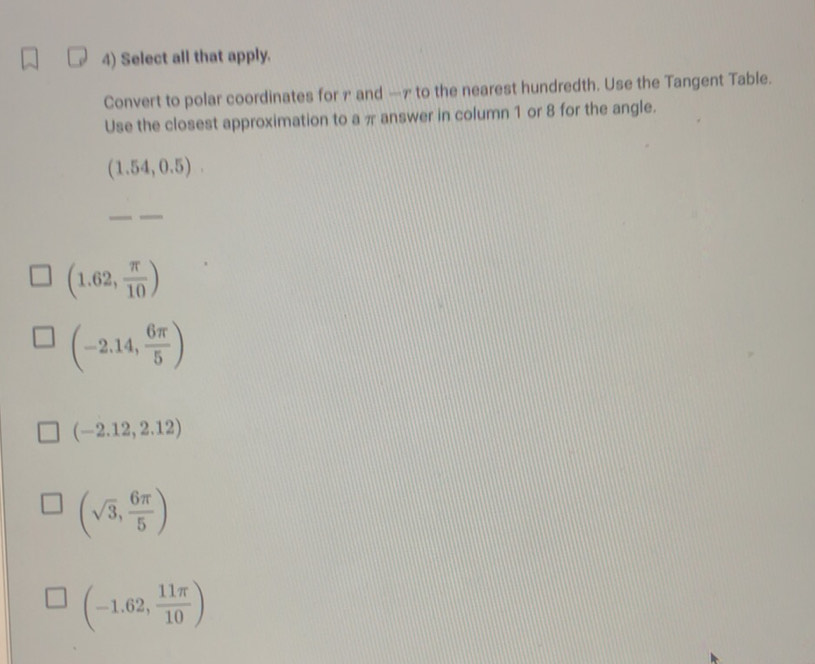 Solved: Select all that apply. Convert to polar coordinates for γ and 7 ...