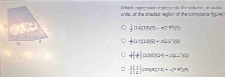 Solved: Which expression represents the volume, in cubic units, of the ...