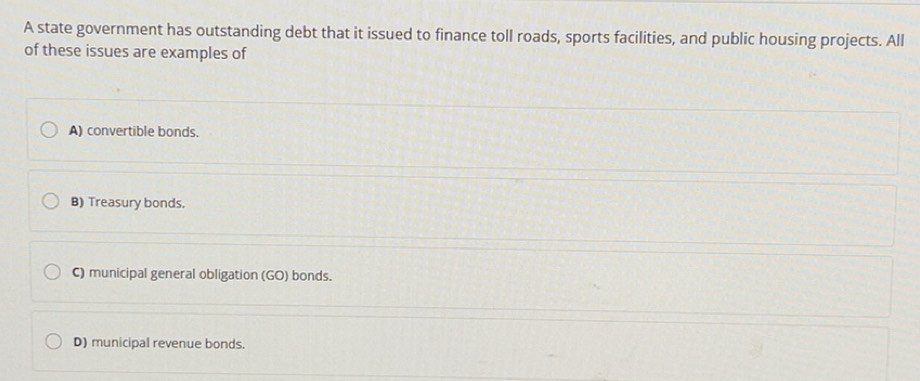 Solved: A state government has outstanding debt that it issued to ...