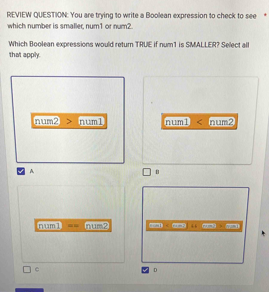 Solved: REVIEW QUESTION: You are trying to write a Boolean expression ...