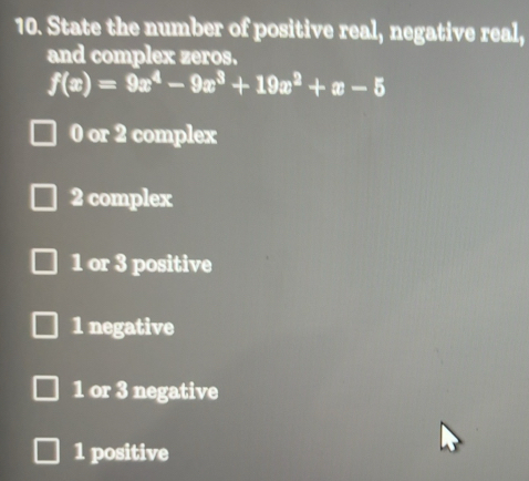 Solved: State the number of positive real, negative real, and complex ...