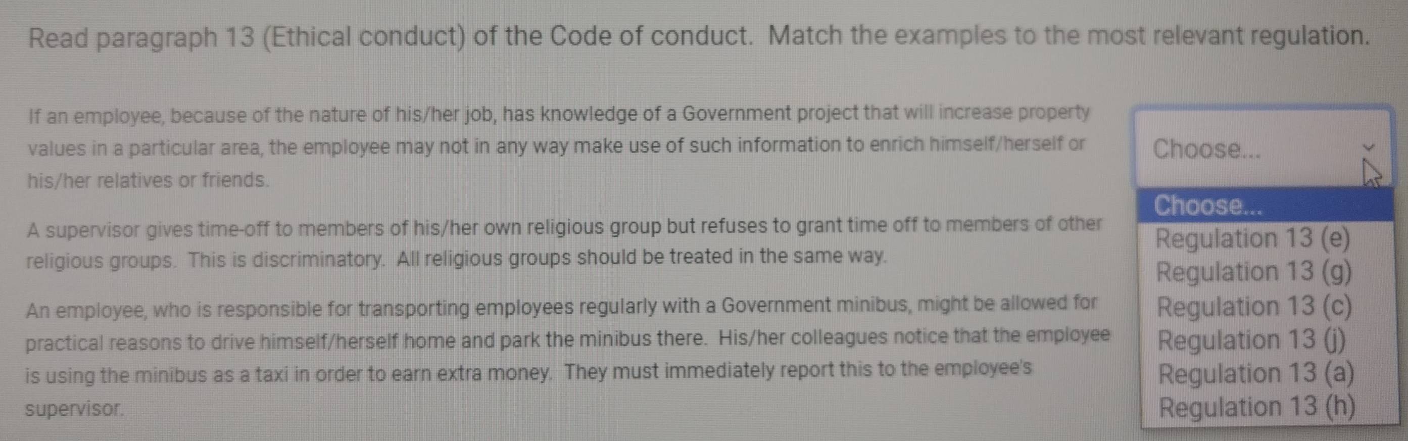 Read paragraph 13 (Ethical conduct) of the Code of conduct. Match the ...