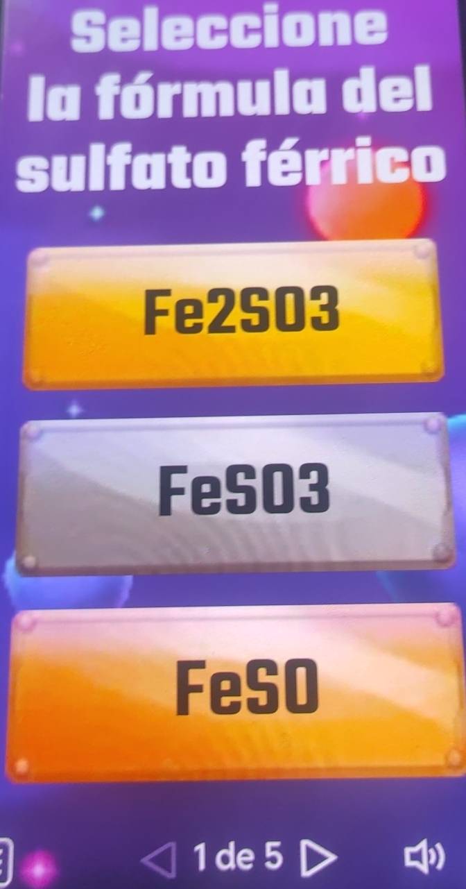 Resuelto:Seleccione la fórmula del sulfato férrico Fe2SO3 FeSO3 FeSO 1 de 5