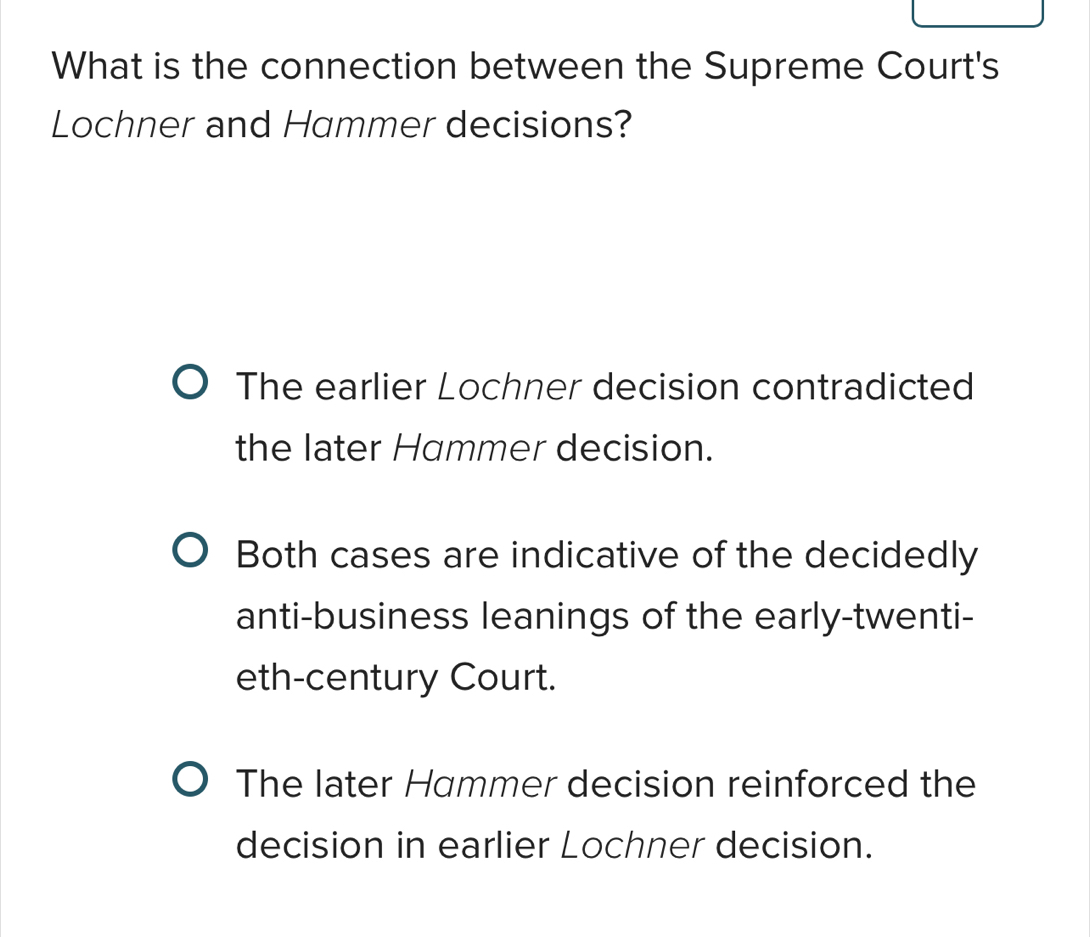 Solved: What is the connection between the Supreme Court's Lochner and ...