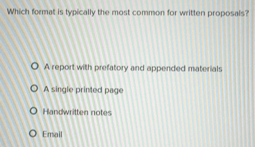 Solved: Which format is typically the most common for written proposals ...