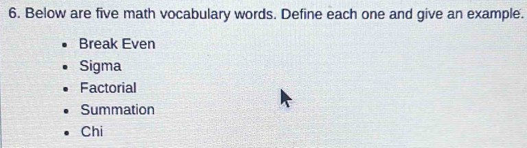 Solved: Below are five math vocabulary words. Define each one and give ...