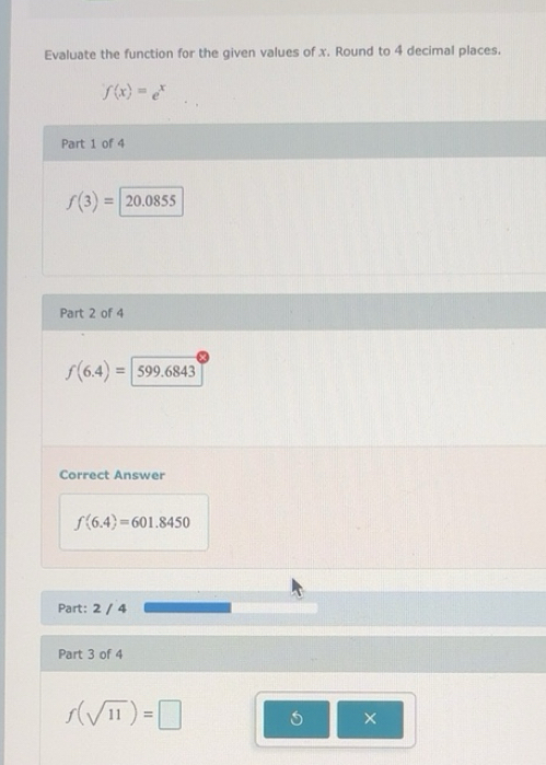 Solved: Evaluate the function for the given values of x. Round to 4 ...