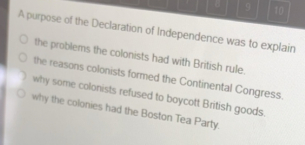 Gelöst:8 9 10 A purpose of the Declaration of Independence was to ...
