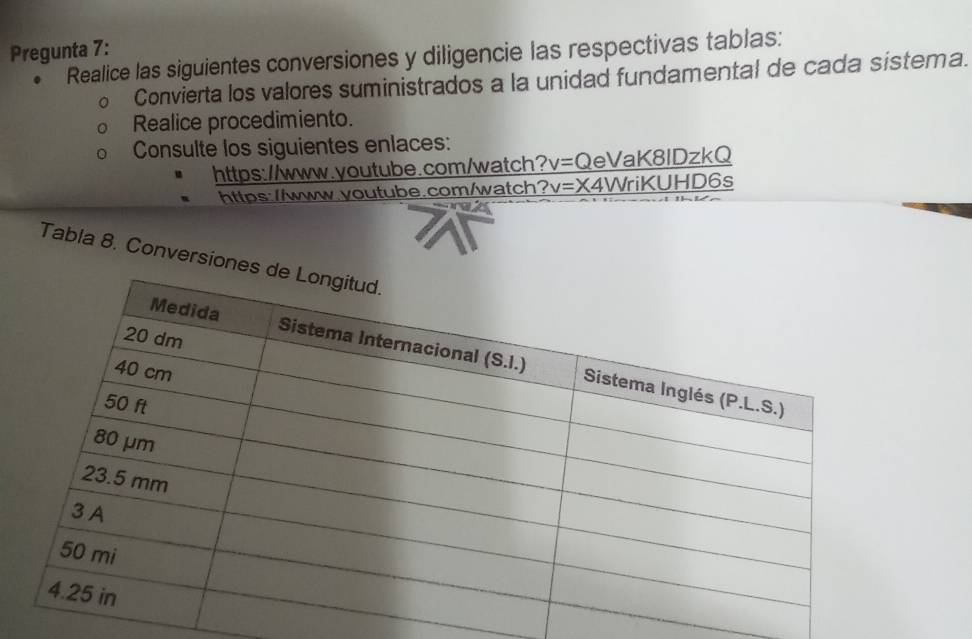 Resuelto:Pregunta 7: * Realice las siguientes conversiones y diligencie ...