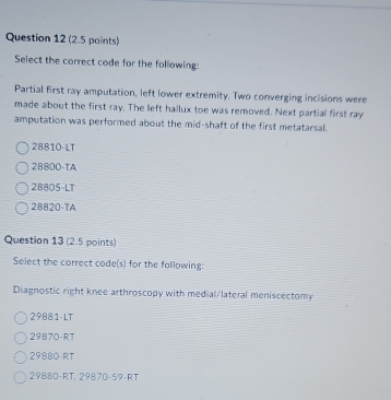 Solved: Select the correct code for the following: Partial first ray ...