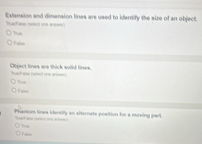 Solved: Extension and dimension lines are used to identify the size of ...