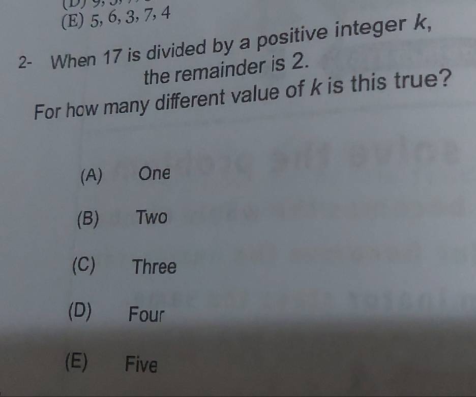 تم الحل:9, 3 (E) 5, 6, 3, 7, 4 2- When 17 is divided by a positive ...