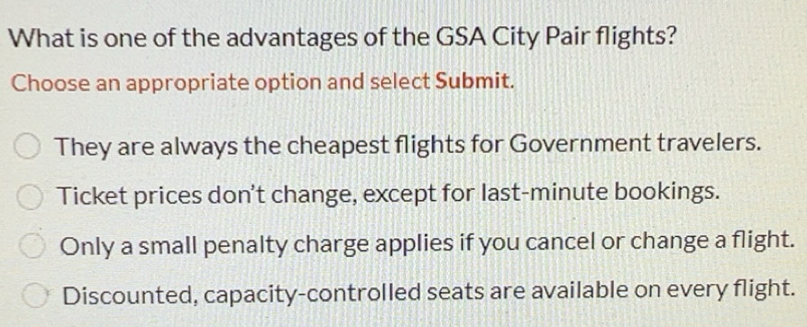 Solved: What is one of the advantages of the GSA City Pair flights ...
