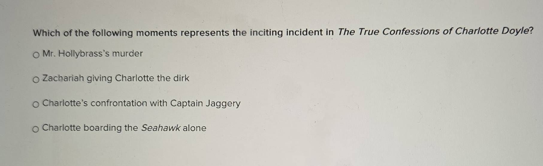 Solved: Which of the following moments represents the inciting incident ...