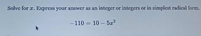 Solve for x. Express your answer as an integer or integers or in ...