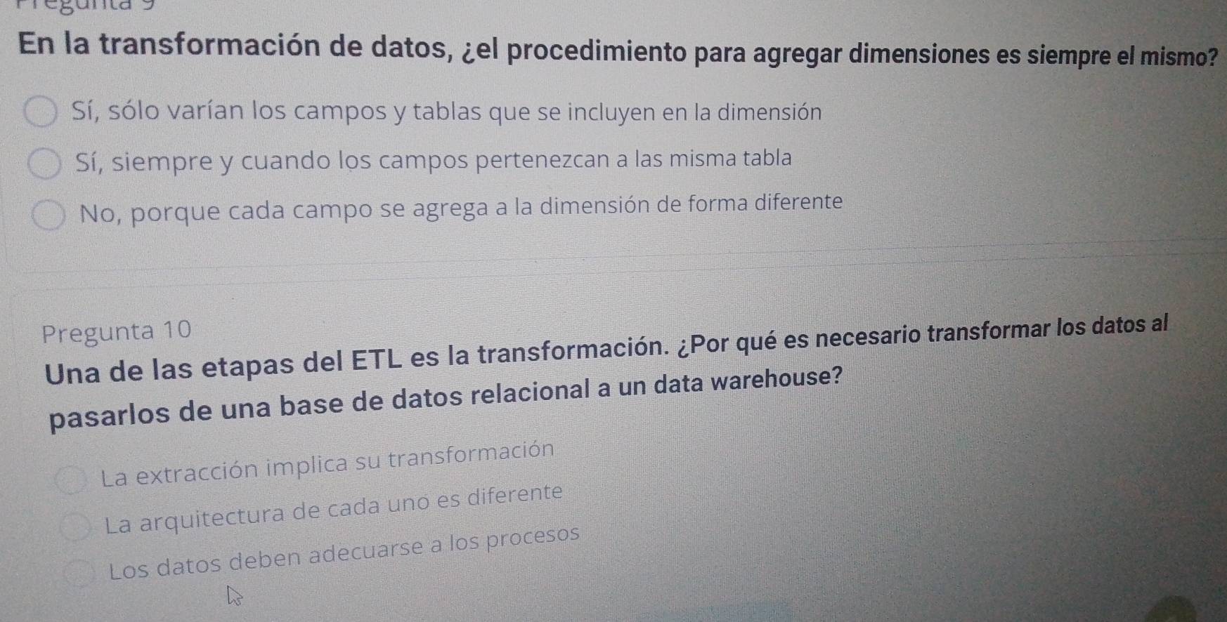 Resuelto:En la transformación de datos, ¿el procedimiento para agregar ...