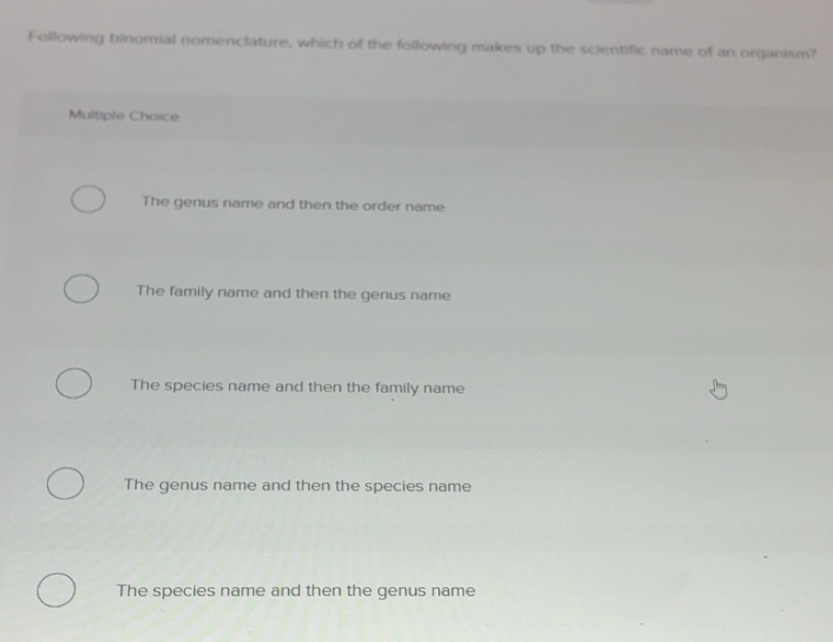 Solved: Following binomial nomenclature, which of the following makes ...