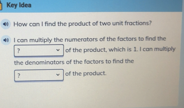 Solved: Key Idea D) How can I find the product of two unit fractions? I ...