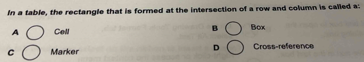Solved: In a table, the rectangle that is formed at the intersection of ...