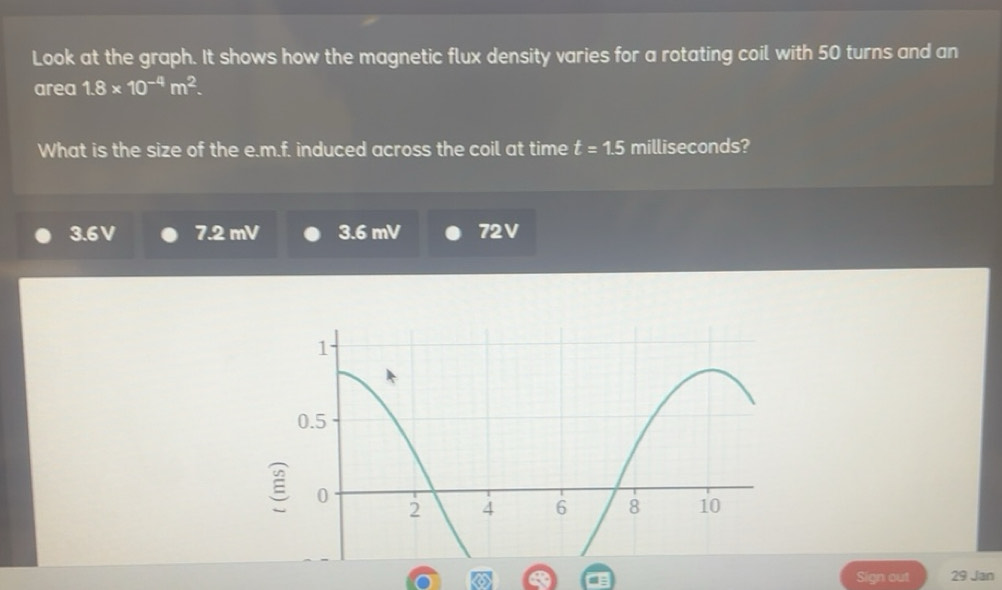 Gelöst:Look at the graph. It shows how the magnetic flux density varies ...